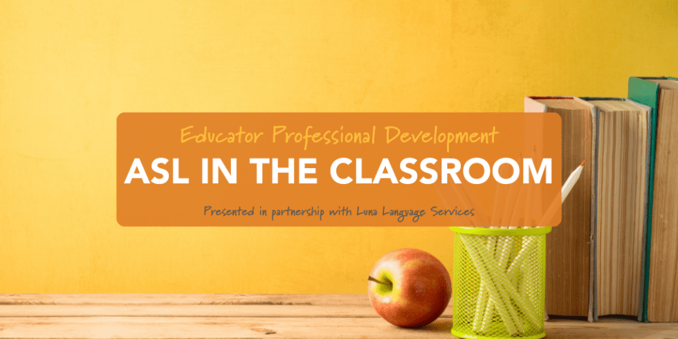 Educator Professional Development: ASL in the Classroom - Joseph Maley ...